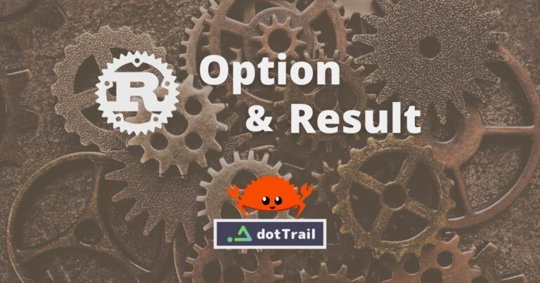 Rust | Option 型と Result 型の使い方 - dotTrail